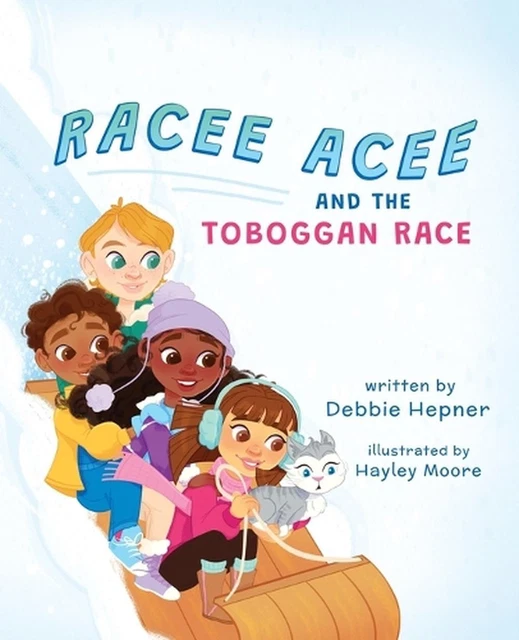 RACEE ACEE AND the Toboggan Race by Debbie Hepner Paperback Book EUR 21 ...