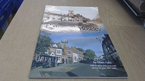 A HISTORY OF Moseley, Fairn, Alison £99.99 - PicClick UK