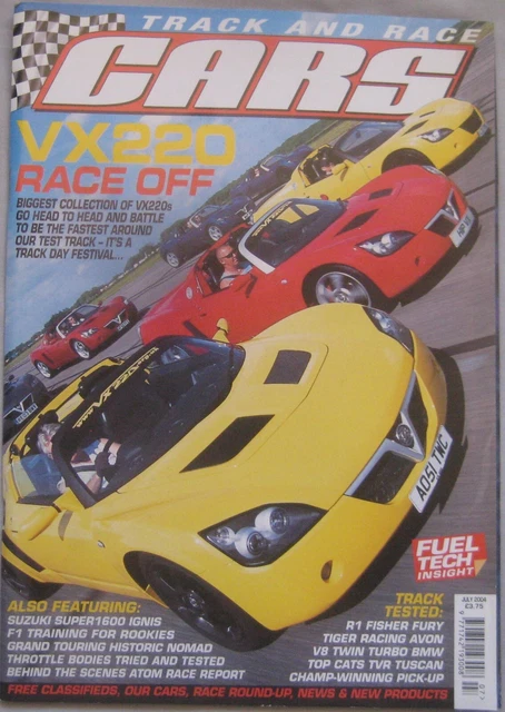 TRACK AND RACE Cars magazine Issue 6 July 2004 featuring Vauxhall VX220 ...