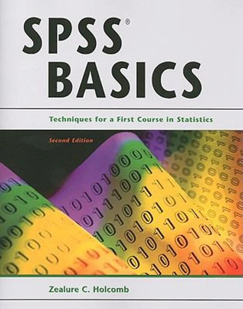 SPSS BASICS-2ND ED : Techniques for a First Course in Statistics $4.50 ...