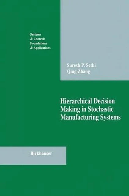 Hierarchical Decision Making In Stochastic Manufacturing Systems By