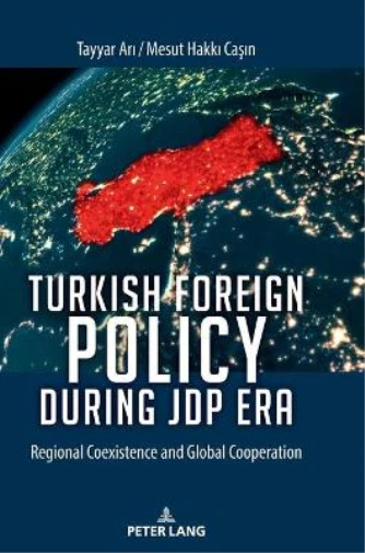 MESUT HAKKI CAŞIN Turkish Foreign Policy during JDP Era (Relié) EUR 58 ...