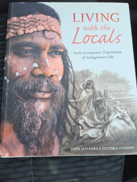 LIVING WITH THE Locals Early Europeans Experience Indigenous Life John ...