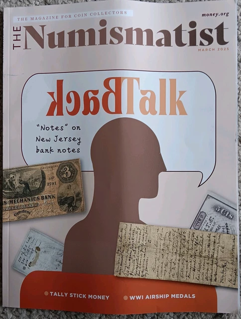 THE NUMISMATIST MARCH 2025 Issue Magazine Coins Numismatic Paper Money ...