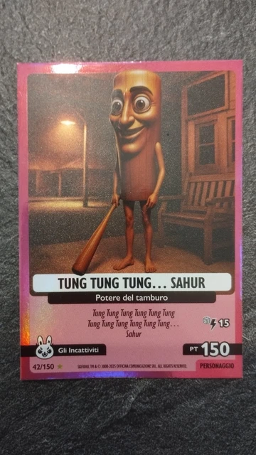 SKIFIDOL ITALIAN BRAINROT TCG TUNG TUNG TUNG... SAHUR Holo 42/150 NM ...