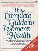 THE COMPLETE GUIDE to Women's Health Shephard, Bruce D., Shephard ...