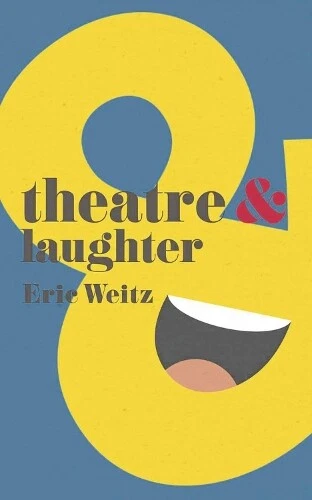 ERIC WEITZ THEATRE and Laughter (Poche) Theatre And EUR 20,39 - PicClick FR