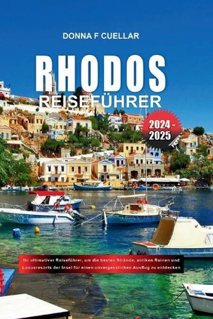 RHODOS REISEFHRER 2024-2025: Ihr ultimativer Reisef?hrer, um die besten Str?nde, £29.98 ...