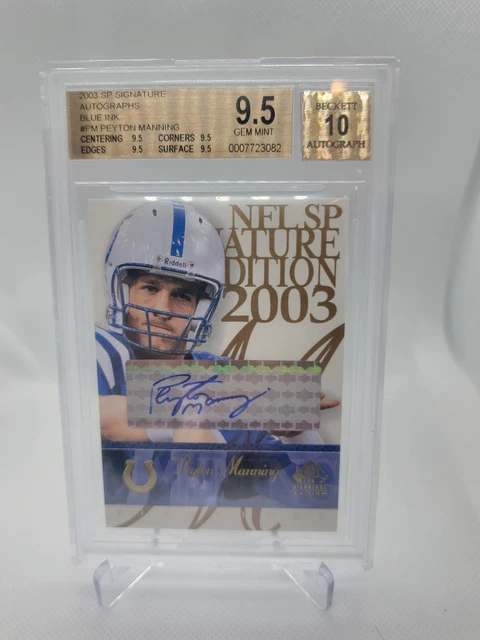 2003 SP SIGNATURE Edition encre bleue Peyton Manning autographe auto BGS 9,5 EUR 551,12 ...
