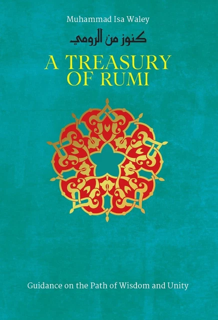 A TREASURY OF Rumi's Wisdom by Muhammad Isa Waley (English) Hardcover ...