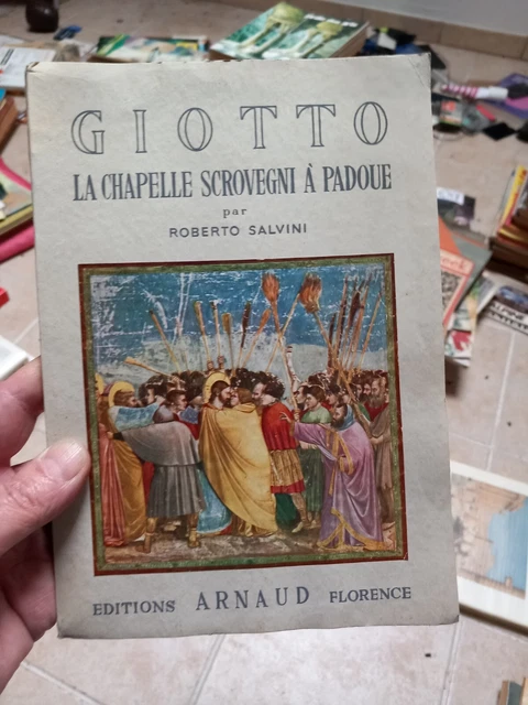 GIOTTO - LA chapelle des Scrovegni - Red. Salvini - Editions Arnaud - 1956 EUR 15,00 - PicClick FR