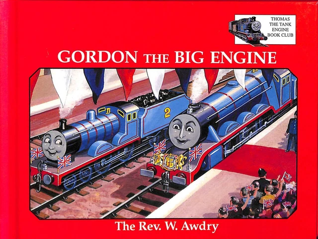 GORDON, THE BIG Engine (Thomas the Tank Engine Book Club) by Awdry, Rev ...