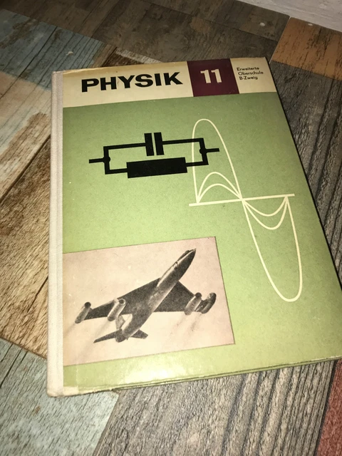 DDR SCHULBUCH -LEHRBUCH -Physik -Erweiterte Oberschule B-Zweig Klasse ... DDR SCHULBUCH -LEHRBUCH -Physik -Erweiterte Oberschule B-Zweig Klasse ...