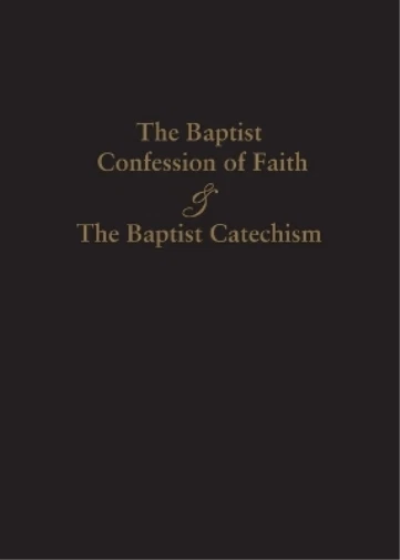 JAMES RENIHAN 1689 Baptist Confession of Faith & the Baptist Catechism (Poche) EUR 15,87 ...