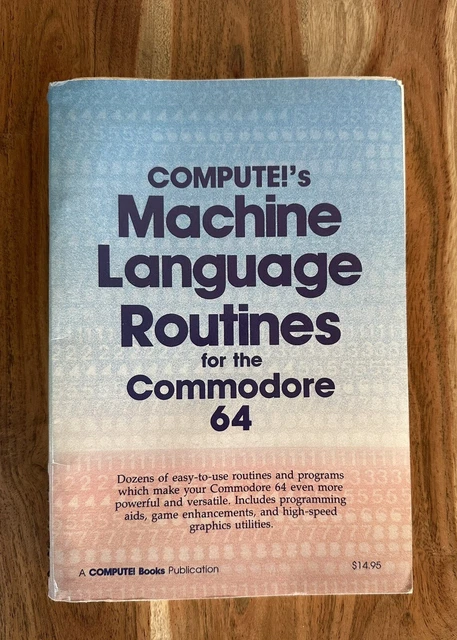 MACHINE LANGUAGE R OUTINES for the Commodore 64 (book) published 1980 ...