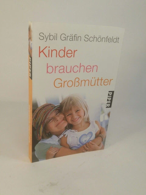 CHILDREN NEED GRANDMOTHERS [new book] Sybil Countess Schönfeldt ...