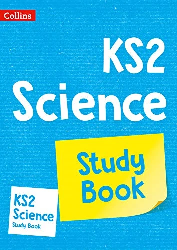 KS2 SCIENCE STUDY Book: for the 2025 tests (Collins KS2 Practice ...