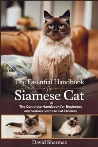 DAVID SHARMAN THE Essential Handbook for Siamese Cat (Poche) EUR 18,99 ...