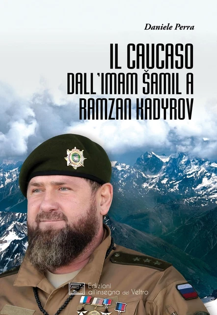 DANIELE PERRA IL Caucaso dall'Imam Šamil a Ramzan Kadyrov (Poche) EUR ...