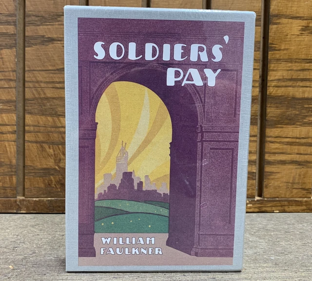 SOLDIERS' PAY BY William Faulkner FACSIMILE of 1st edition SEALED NEW ...